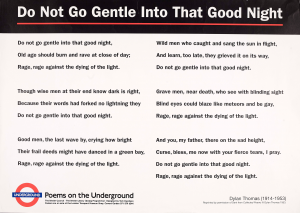Do Not Go Gentle Into That Good Night - Poems on the Underground